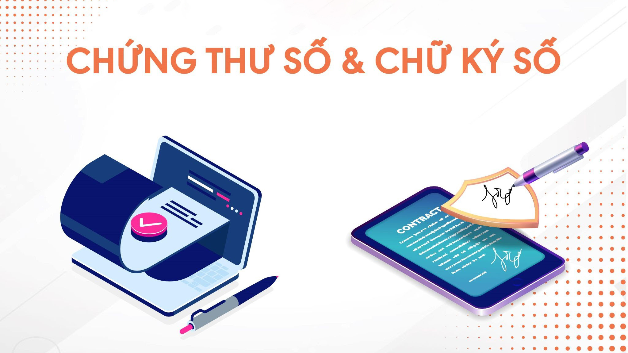 Quy định mới thủ tục hành chính về quản lý, sử dụng chữ ký số, chứng thư số